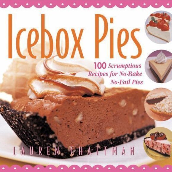 Laura Chattman | Kitchen | Laura Chattman Icebox Pies Book | Poshmark